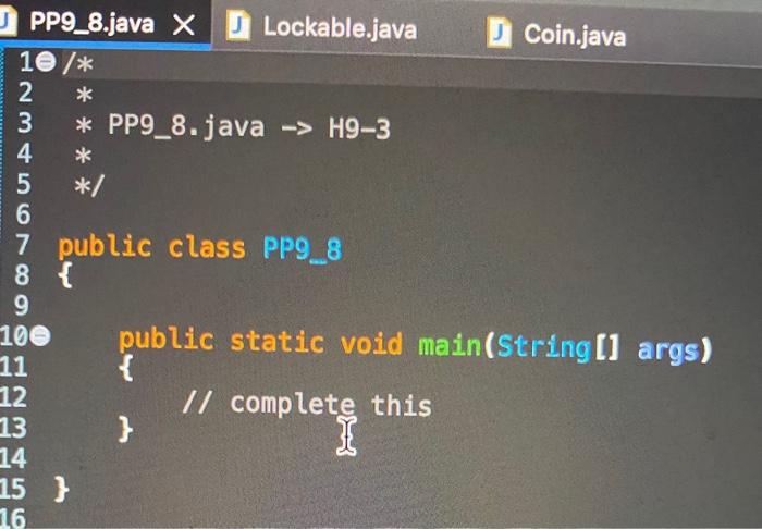 Solved PP 9.8 Design a Java interface called Lockable that | Chegg.com