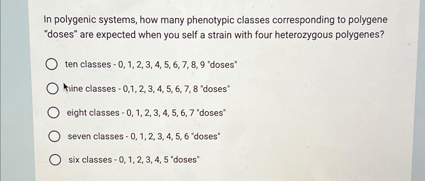 Solved In polygenic systems, how many phenotypic classes | Chegg.com