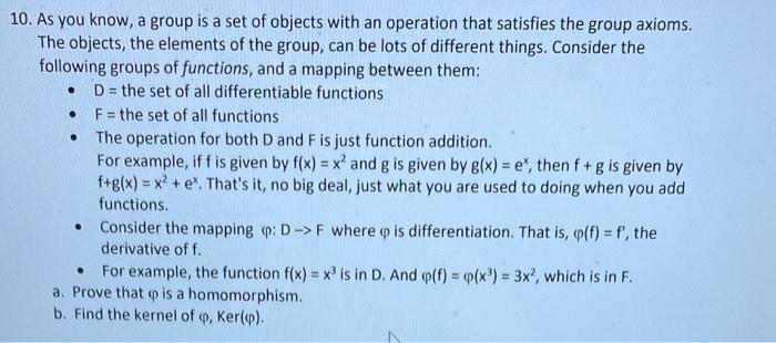 Solved 10. As you know, a group is a set of objects with an | Chegg.com