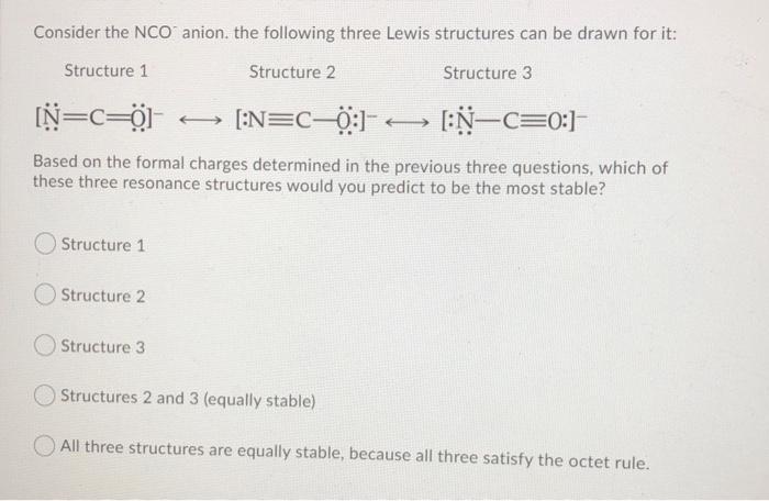 Solved Consider the NCO−anion, the following three Lewis | Chegg.com