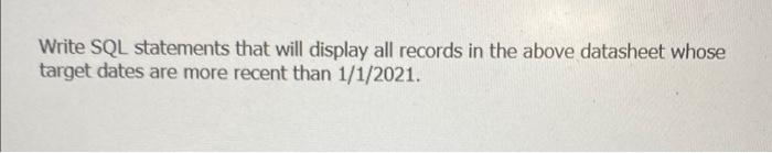Solved Write SQL statements that will display all records in | Chegg.com