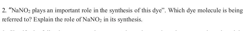 Solved 2. " NaNO2 plays an important role in the synthesis | Chegg.com
