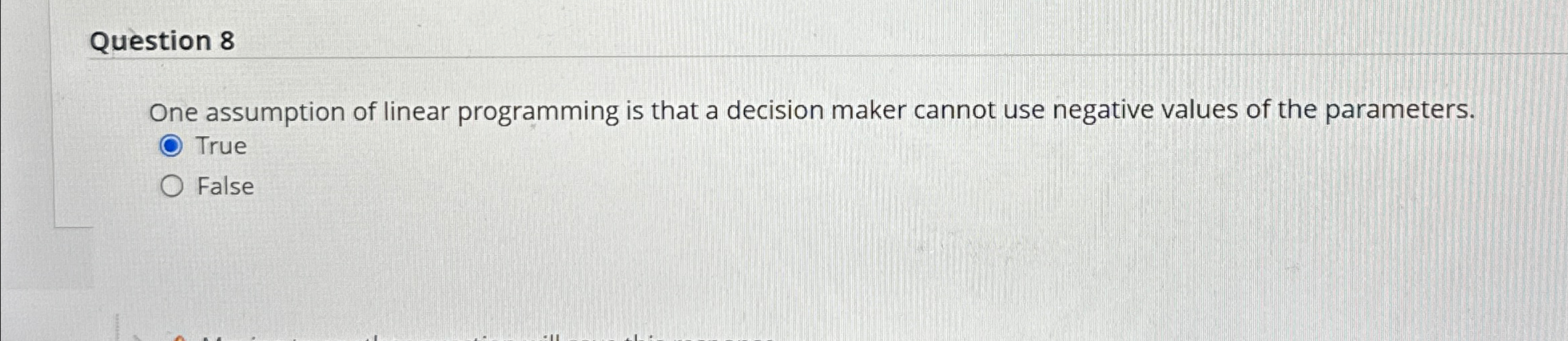 Solved Question 8One assumption of linear programming is | Chegg.com
