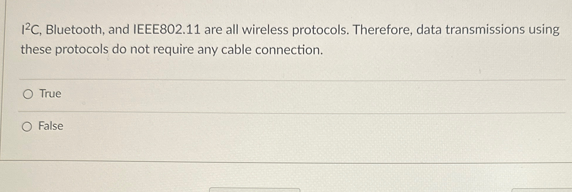Solved ?2?2C, ﻿Bluetooth, and IEEE802.11 ﻿are all wireless | Chegg.com