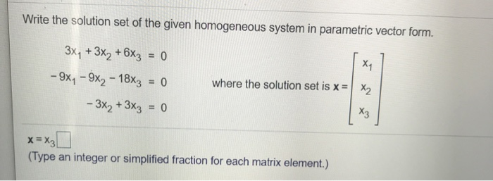 Solved Write the solution set of the given homogeneous | Chegg.com