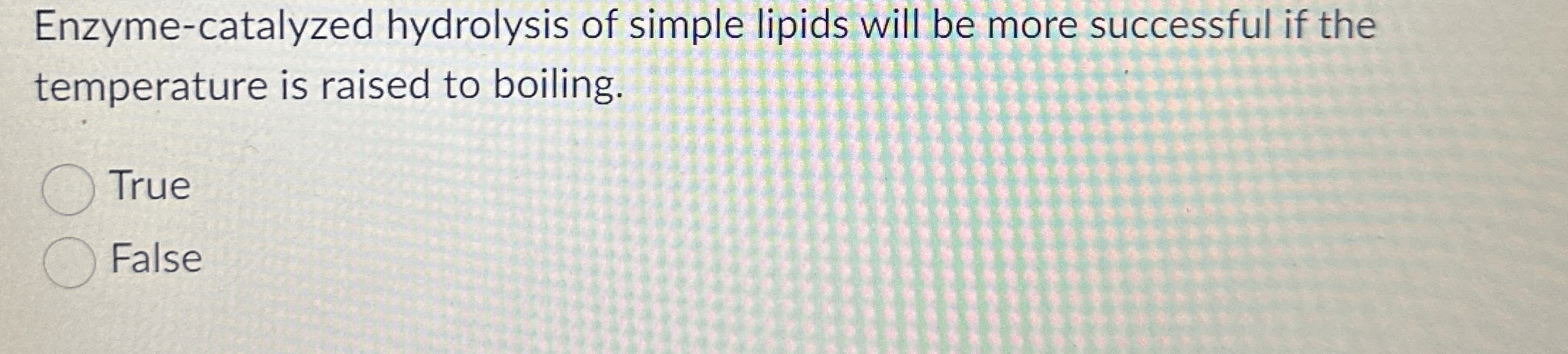Solved Enzyme-catalyzed hydrolysis of simple lipids will be | Chegg.com