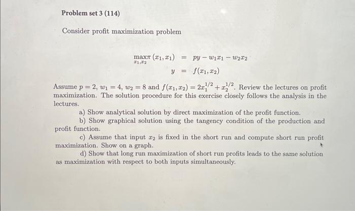 Solved Consider profit maximization problem | Chegg.com