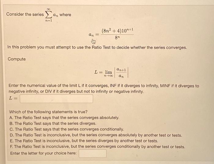 Solved Consider the series ∑n=1∞an where an=8n(8n2+4)10n+1 | Chegg.com