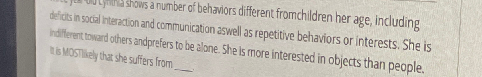 Solved shows a number of behaviors different fromchildren | Chegg.com