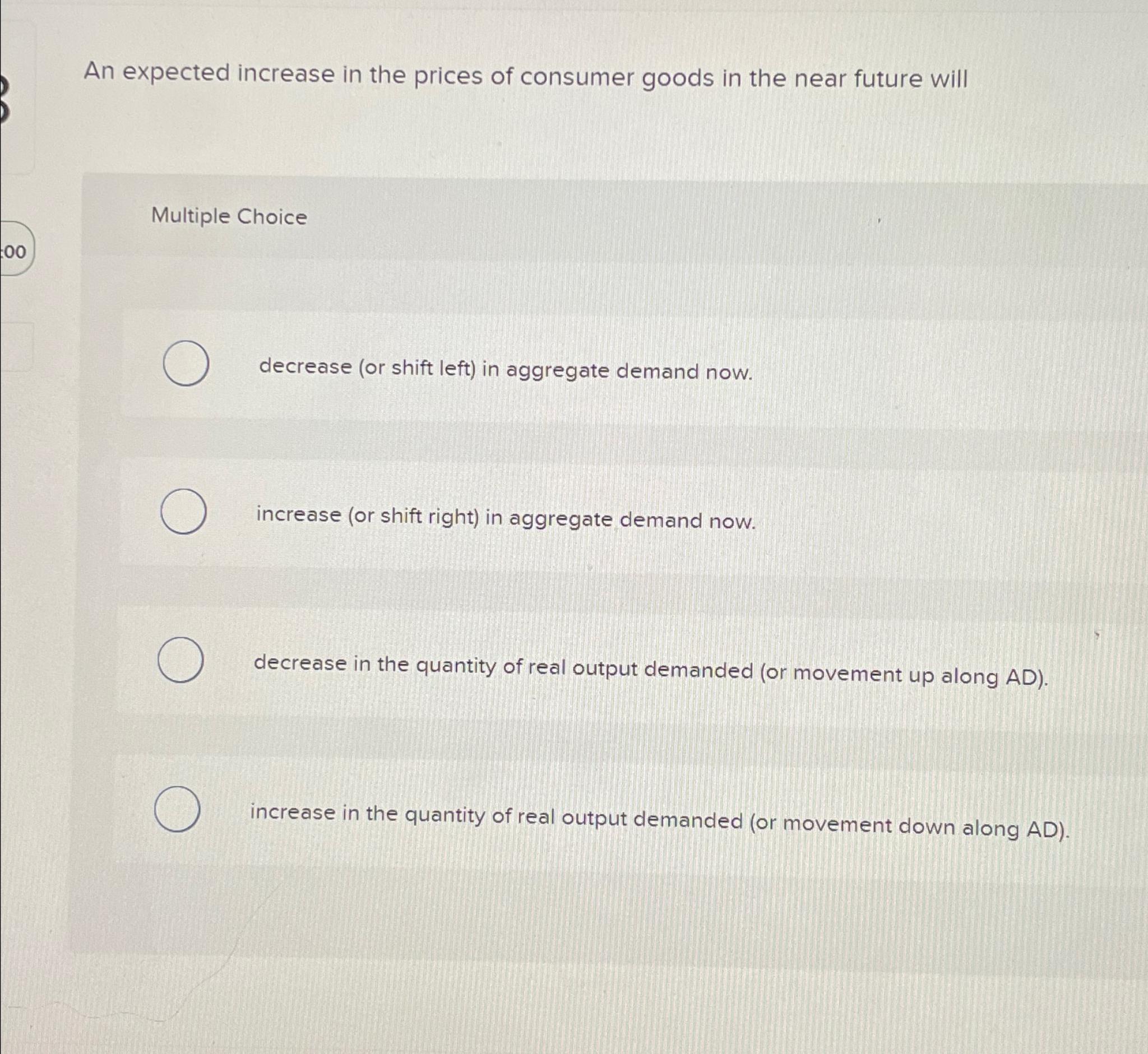 Solved An expected increase in the prices of consumer goods | Chegg.com