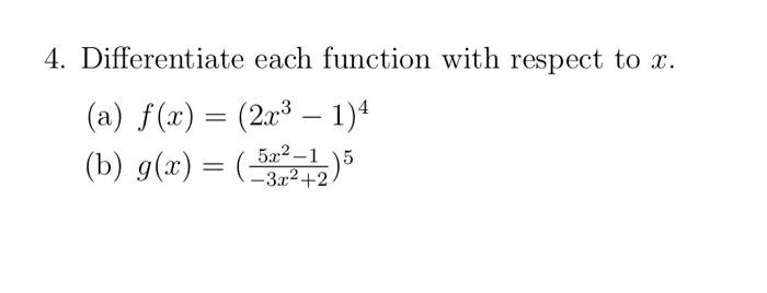 Solved 4. Differentiate each function with respect to x. (a) | Chegg.com