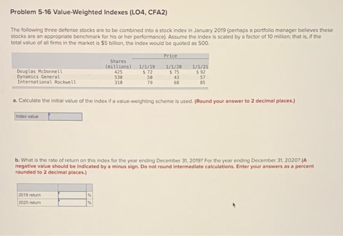 Solved Problem 5-16 Value-Weighted Indexes (LO4, CFA2) The | Chegg.com