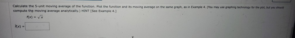 Solved Calculate the 5-unit moving average of the function. | Chegg.com