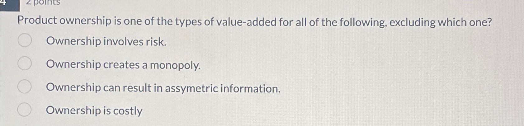 Solved Product ownership is one of the types of value-added | Chegg.com