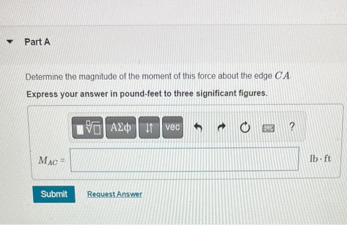 Solved The force of F=90lb acts along the edge DB of the | Chegg.com