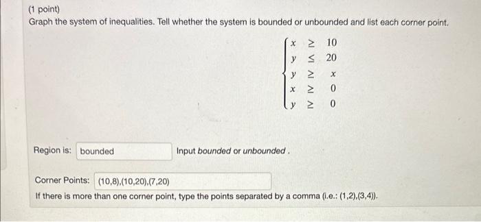 Solved (1 point) Graph the system of inequalities. Tell | Chegg.com