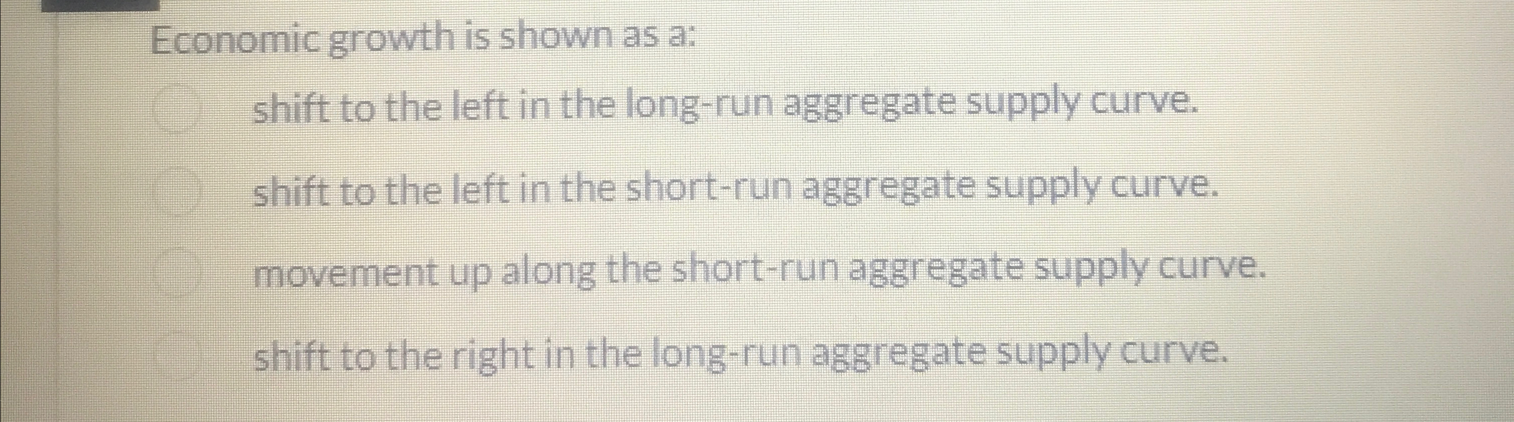 Solved Economic growth is shown as a:shift to the left in | Chegg.com