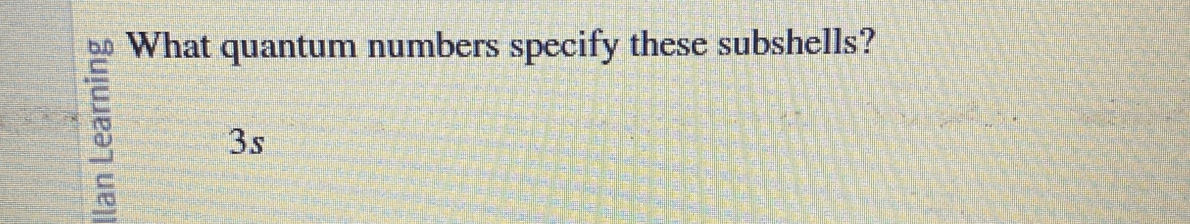 High Quality SOLUTION ?5∞ ﻿What quantum numbers specify these | Chegg.com