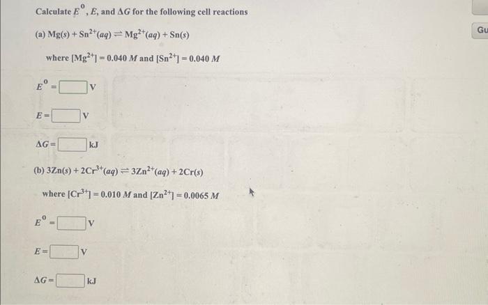 Solved Calculate E∘,E, and ΔG for the following cell | Chegg.com