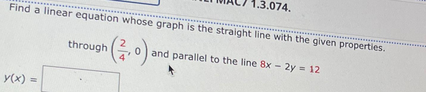 Solved Find a linear equation whose graph is the straight | Chegg.com
