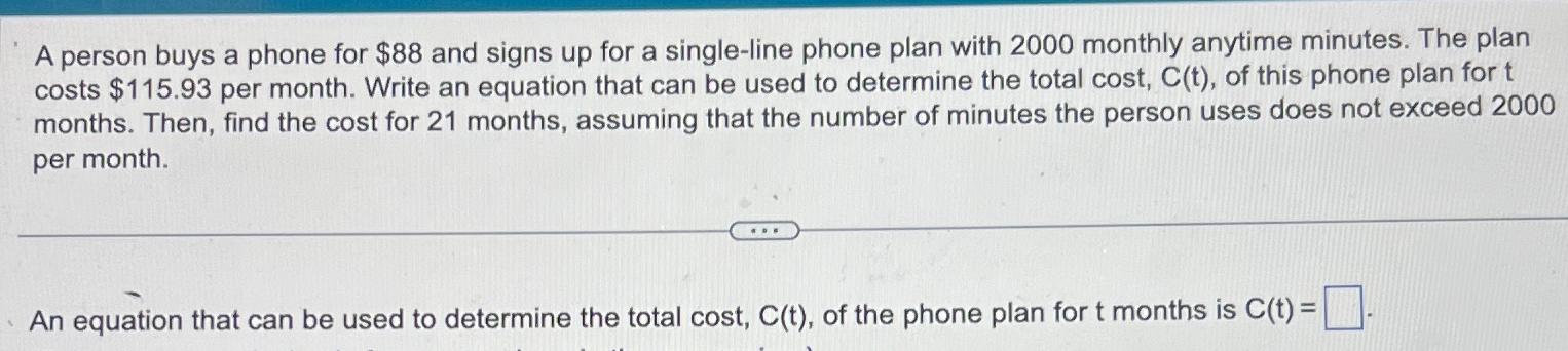 Solved A person buys a phone for $88 ﻿and signs up for a | Chegg.com