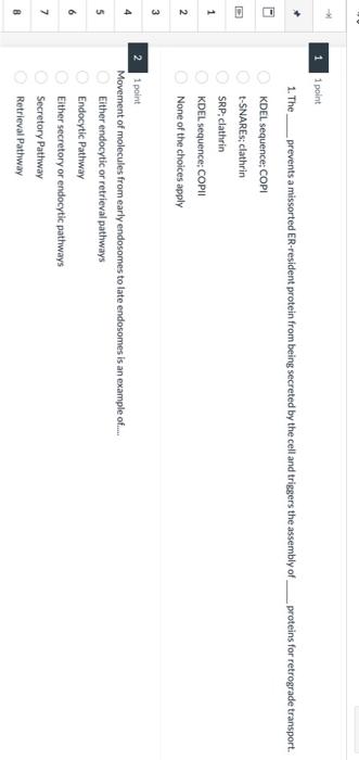 Solved 1. The prevents a missorted ER-resident protein from | Chegg.com