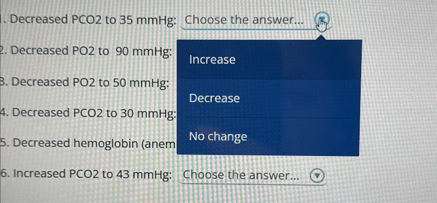 Solved Decreased PCO2 ﻿to 35mmHg ﻿: Choose the answer...2. | Chegg.com