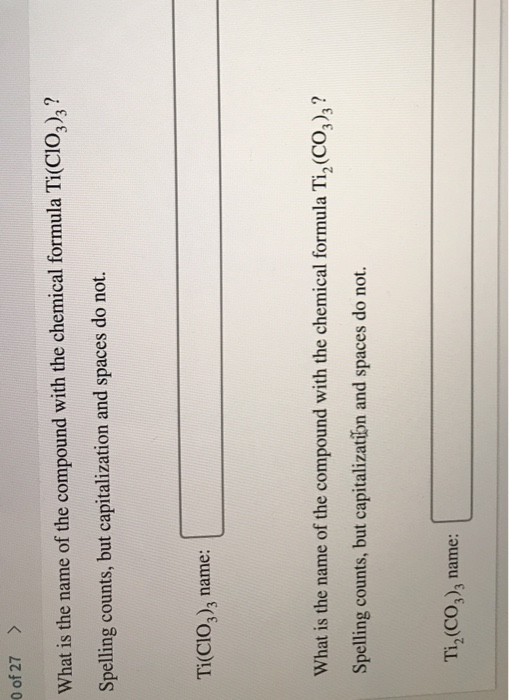 Solved 0 of 27 > What is the name of the compound with the | Chegg.com