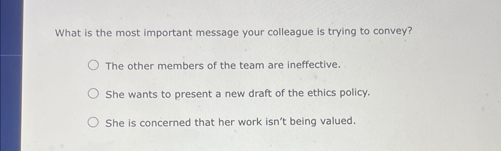 Solved What is the most important message your colleague is | Chegg.com