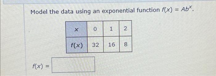 Solved Model the data using an exponential function | Chegg.com