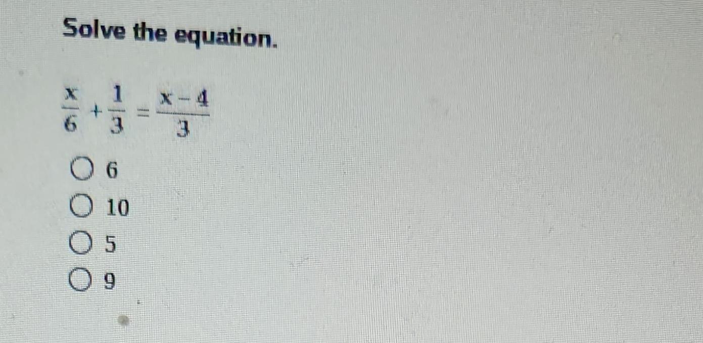 Solved Solve the equation.x6+13=x-4361059 | Chegg.com
