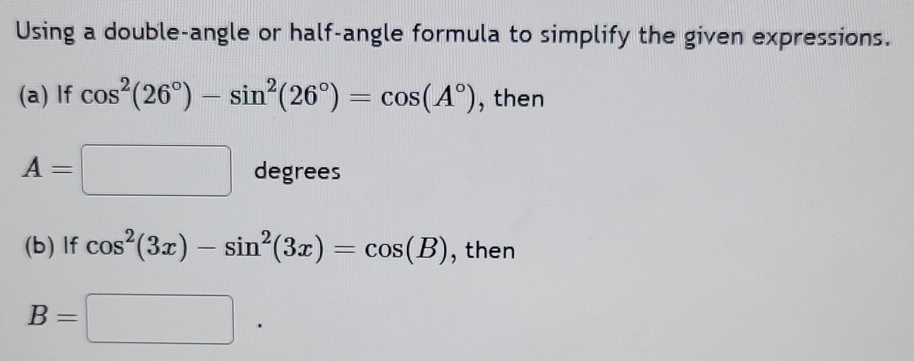 Solved Using a double-angle or half-angle formula to | Chegg.com