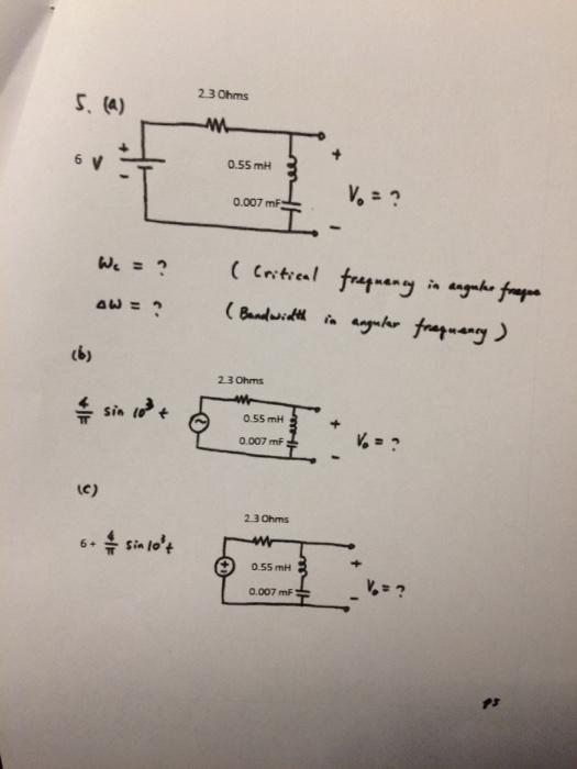 Solved 23 Ohms 5. (a) M 0.55 mH V. - ? 0.007 m We = ? ( | Chegg.com
