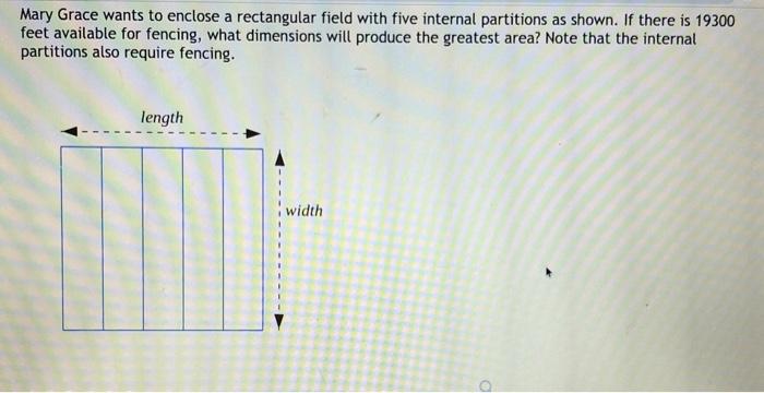 Solved Mary Grace wants to enclose a rectangular field with | Chegg.com