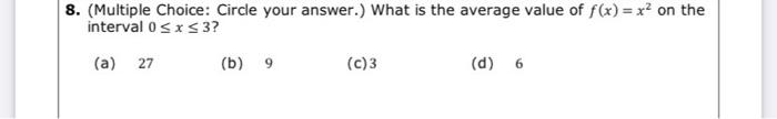 Solved 8. (Multiple Choice: Circle your answer.) What is the | Chegg.com