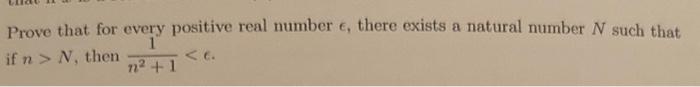 Solved Prove that for every positive real number ϵ, there | Chegg.com