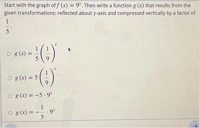 Solved Start with the graph of f(x)=9x. Then write a | Chegg.com
