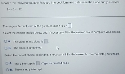 Solved Rewrite the following equation in slope-intercept | Chegg.com