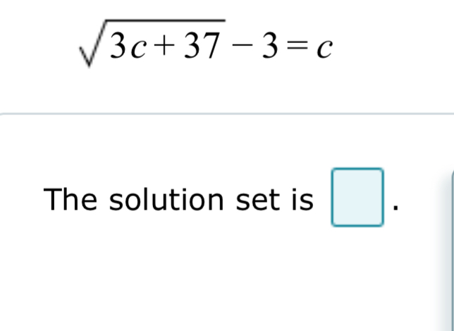 Solved 3c+372-3=cThe solution set is | Chegg.com