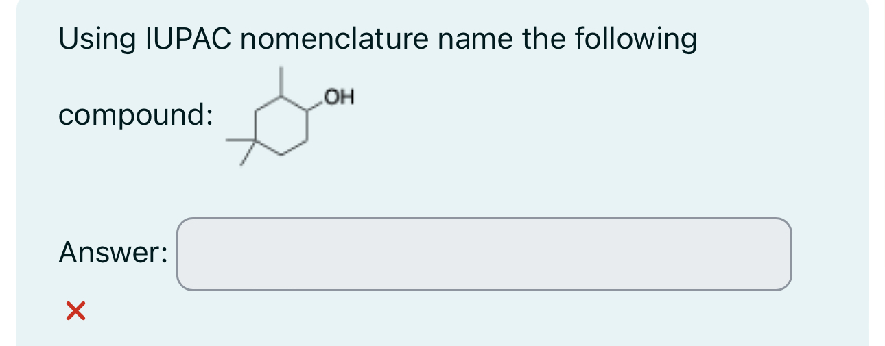 Solved Using IUPAC nomenclature name the | Chegg.com