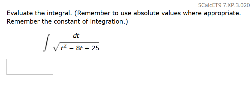 Solved Evaluate the integral. (Remember to ﻿use absolute | Chegg.com
