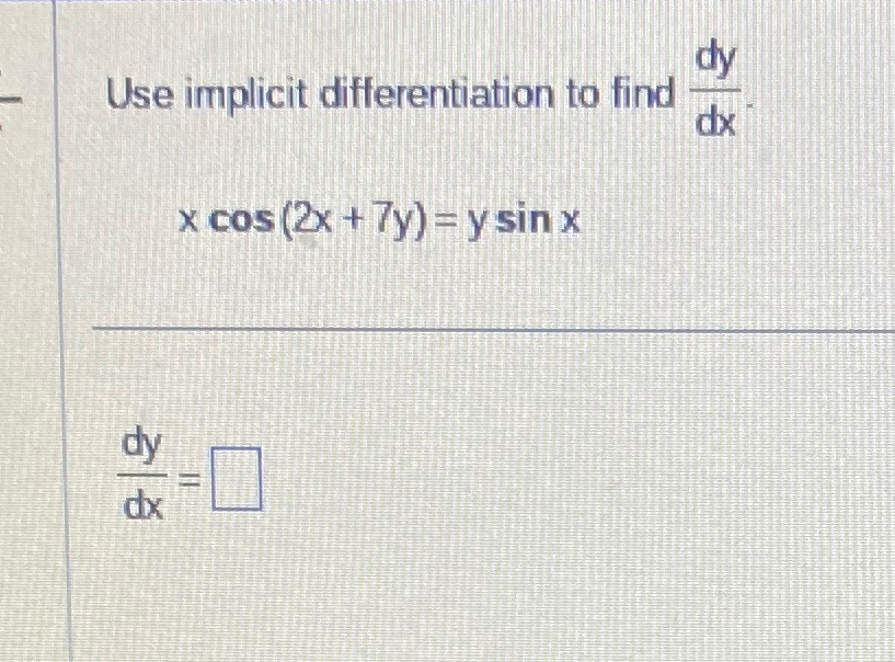 Solved Use implicit differentiation to find | Chegg.com