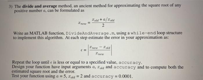 Solved 3) The divide and average method, an ancient method | Chegg.com