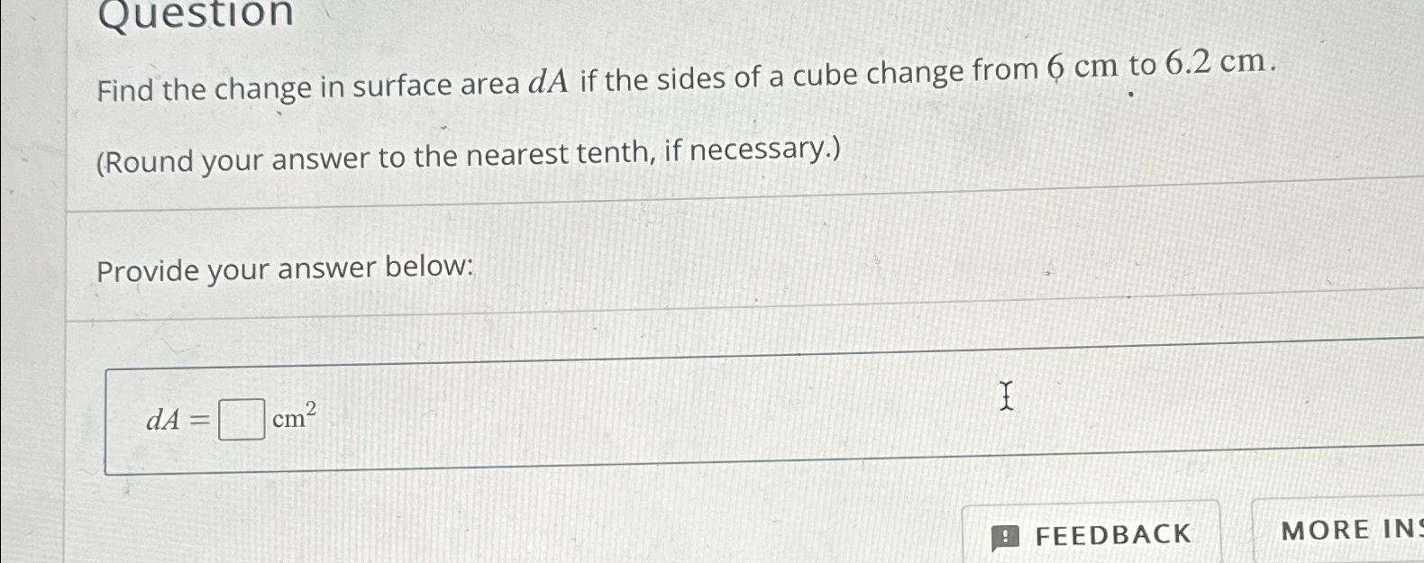 Solved QuestionFind the change in surface area dA ﻿if the | Chegg.com