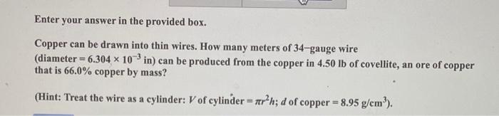 Solved Enter your answer in the provided box. Copper can be | Chegg.com
