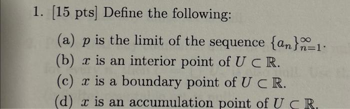Solved 1. [15 pts] Define the following: (a) p is the limit | Chegg.com