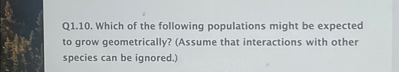 Solved Q1.10. ﻿Which of the following populations might be | Chegg.com