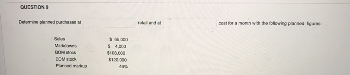 Solved QUESTION 9 Determine planned purchases at retail and | Chegg.com
