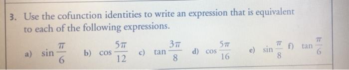 Solved 3. Use the cofunction identities to write an | Chegg.com