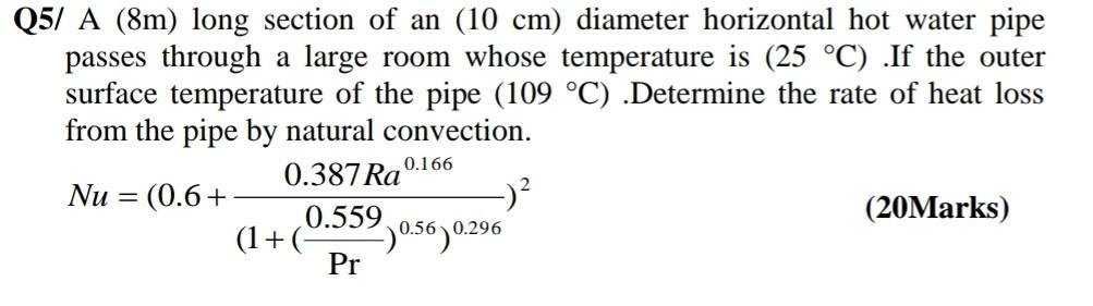Solved Q5/ A (8 m) long section of an (10 cm) diameter | Chegg.com